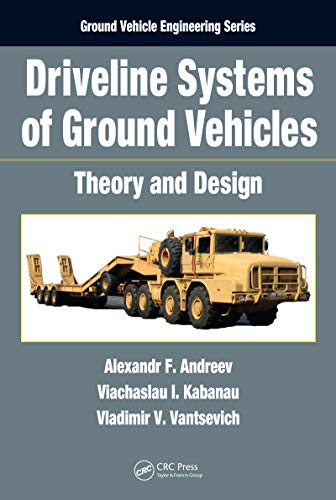 Driveline Systems of Ground Vehicles: Theory and Design (Ground Vehicle ...