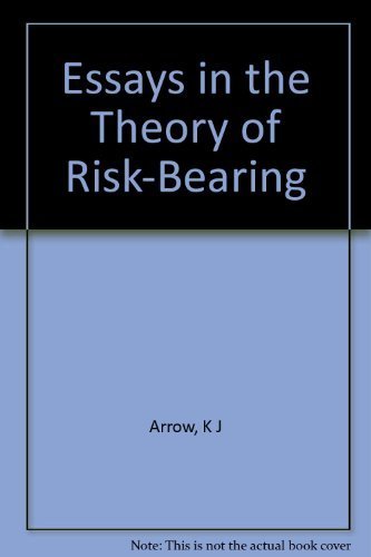 Essays in the Theory of Risk-Bearing (Markham Economics Series ...
