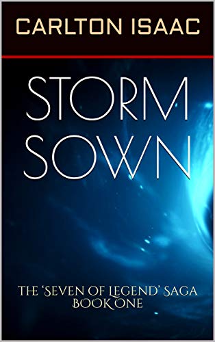 Amazon.com: STORM SOWN: The ‘Seven of Legend’ Saga Book One eBook ...