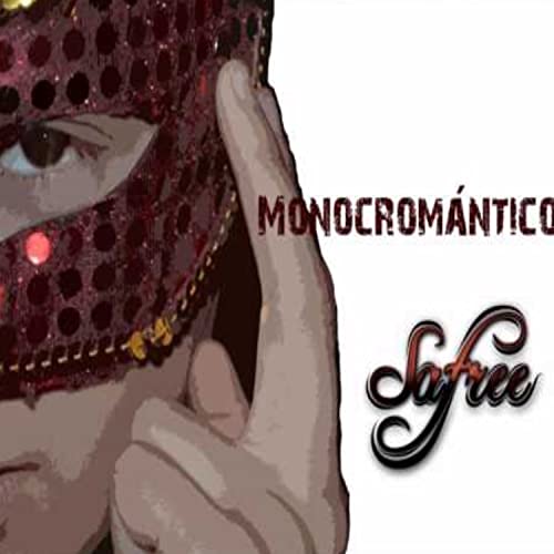Play Monocromántico by Safree on Amazon Music