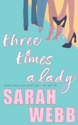 Three Times a Lady - Kindle edition by Webb, Sarah. Literature ...