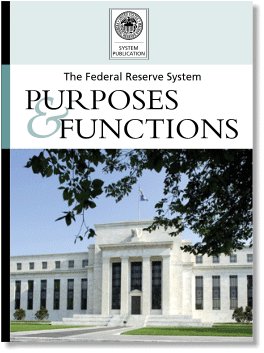 The Federal Reserve System: Purposes & Functions: Board of Governors of ...