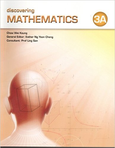 Discovering Mathematics, Level 3A: Textboook: Chow Wai Keung, Esther Ng ...
