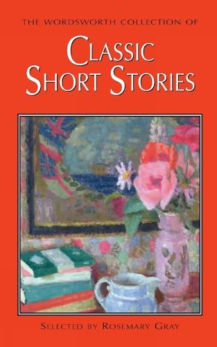 The Wordsworth Collection of Classic Short Stories: Various ...