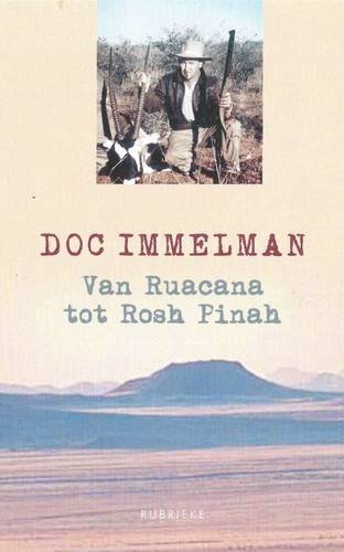 Amazon.com: Ruacana Tot Rosh Pinah: 9781869194369: Immelman, Doc: Books