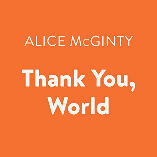 Amazon.com: Thank You, World (Audible Audio Edition): Alice B. McGinty ...