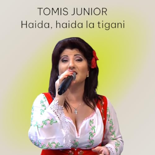 Haida, haida la tigani by Tomis Junior on Amazon Music - Amazon.com