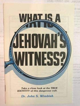 What is a Jehovah's Witness?: John S. Wimbish: 9780873989039: Amazon ...