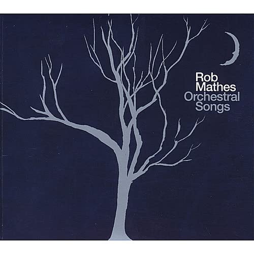 Rob Mathes, Rob Mathes, Rob Mathes, Rob Mathes - Orchestral Songs ...