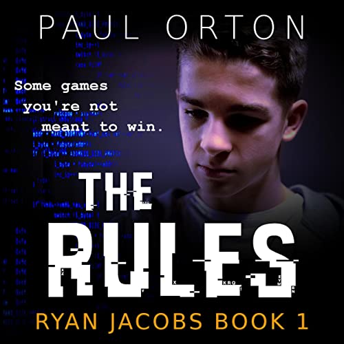 The Rules: Ryan Jacobs, Book 1 (Audio Download): Paul Orton, Shaun Mendum, Paul Orton: Amazon.co ...
