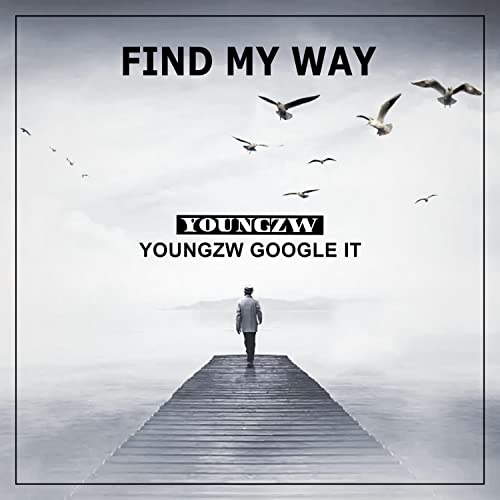 Écouter Youngzw Find My Way par Youngzw sur Amazon Music Unlimited