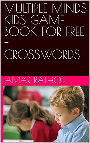 MULTIPLE MINDS KIDS GAME BOOK FOR FREE - CROSSWORDS eBook : RATHOD ...