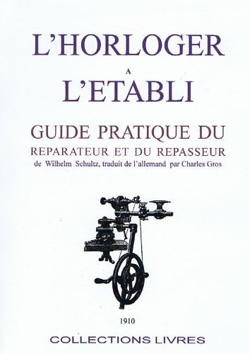 Amazon.fr - L'HORLOGER A L'ETABLI - Livres