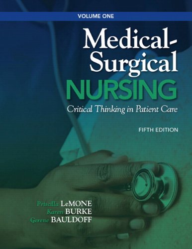 Medical-Surgical Nursing, Volume 1: Critical Thinking in Patient Care ...