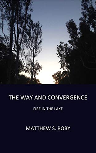 The Way and Convergence - Kindle edition by Roby, Matthew. Politics ...