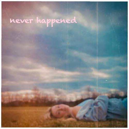 Never Happened by Julia Denne on Amazon Prime Music