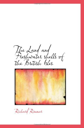 Amazon.com: The Land and Freshwater shells of the British Isles ...