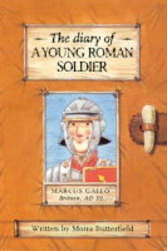 The Diary of a Young Roman Soldier (History Diaries): Moira Butterfield ...
