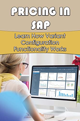 Amazon.com: Pricing In Sap: Learn How Variant Configuration Functionality Works eBook : Bonino ...
