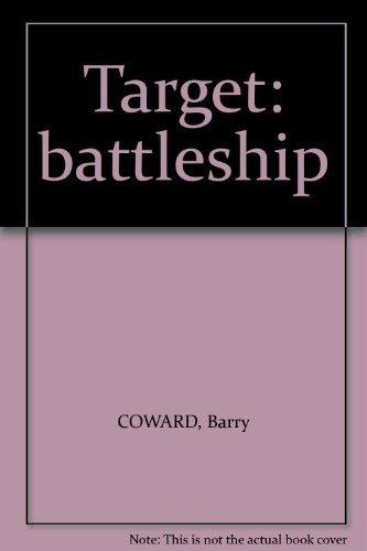 Target: battleship: COWARD, Barry: 9780718306304: Amazon.com: Books