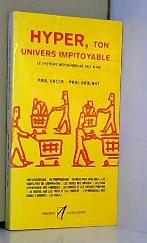 Amazon.com: Hyper, ton univers impitoyable: le système hypermarché mis ...