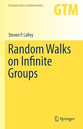 Random Walks on Infinite Groups (Graduate Texts in Mathematics, 297) : Lalley, Steven P.: Amazon ...