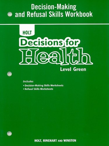 Decisions for Health: Decision-Making and Refusal Skills Workbook Level ...