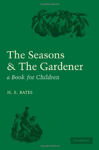 The Seasons and the Gardener: A Book for Children: Amazon.co.uk: Bates ...