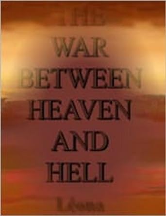 Amazon.com: The War Between Heaven and Hell eBook : Léona.: Kindle Store