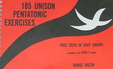 185 Unison Pentatonic Exercises: First Steps in Signt-Singing Using Sol ...