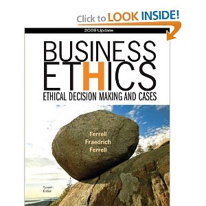 Business Ethics 2009 Update 7th (Seventh) Edition byFraedrich ...