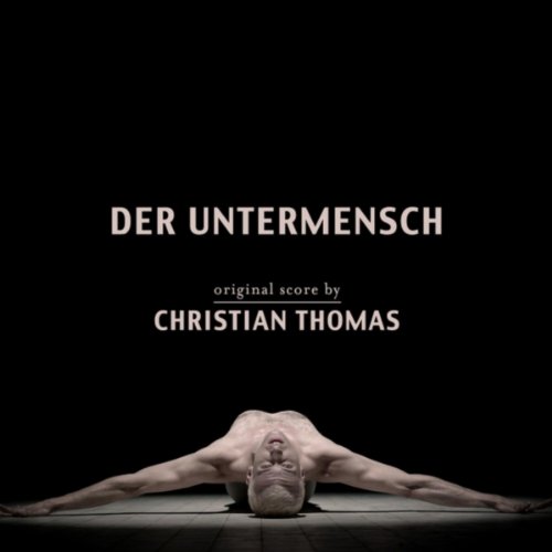Der Untermensch (Original Score) by Christian Thomas on Amazon Music ...