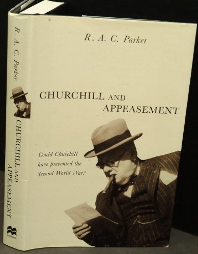 Churchill and Appeasement: Parker, R. A. C.: 9780333675830: Amazon.com ...