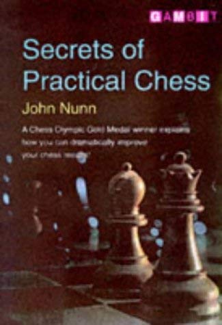 Secrets of Practical Chess: Nunn, John: 9781901983012: Amazon.com: Books