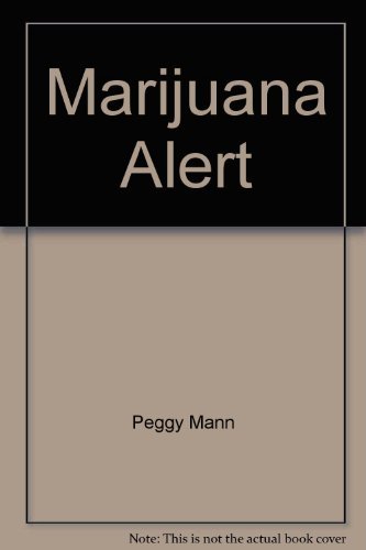 Amazon.com: Marijuana Alert: 9780070399075: Peggy Mann: Books