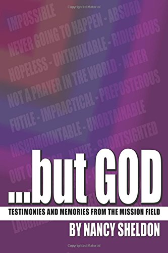 ...but God!: Sheldon, Nancy: 9781489570277: Amazon.com: Books