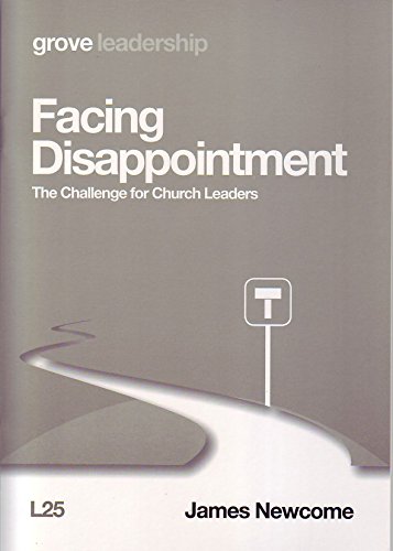 Facing Disappointment: The Challenge for Church Leaders: Amazon.co.uk ...