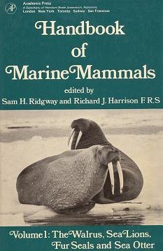 Handbook of Marine Mammals - Vol 1: The Walrus, Sea Lions, Fur Seals ...