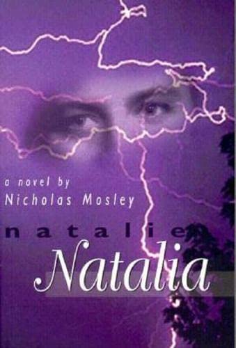 Natalie Natalia (British Literature): Mosley, Nicholas: 9781564780867 ...