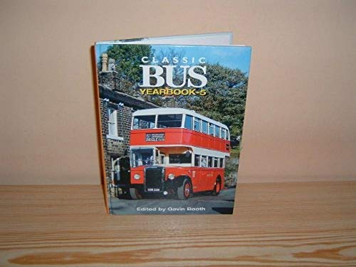Classic Bus Yearbook: No. 5: Booth, Gavin: 9780711026681: Amazon.com: Books