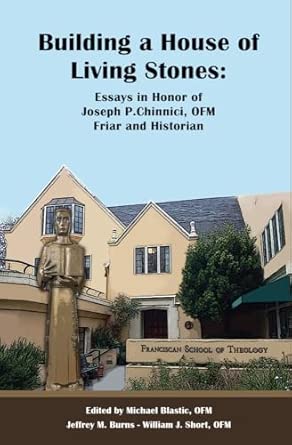Building a House of Living Stones: Essays in Honor of Joseph P ...