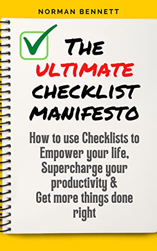 Amazon.com: The Ultimate Checklist Manifesto: How to use Checklists to ...