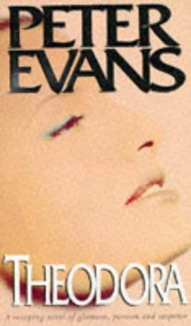 Theodora: Evans, Peter: 9780340600757: Amazon.com: Books