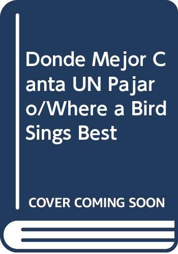 Donde mejor canta un pájaro: 9789700512822: Amazon.com: Books