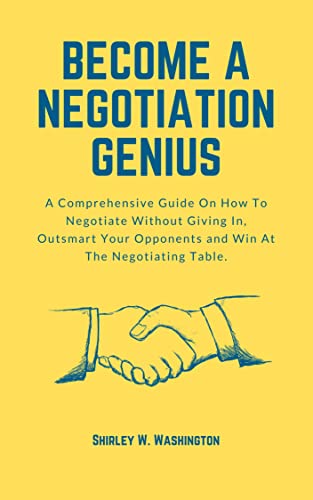 Amazon.com: BECOME A NEGOTIATION GENIUS: A Comprehensive Guide On How ...