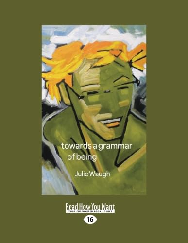 Towards a Grammar of Being : Waugh, Julie: Amazon.in: Books