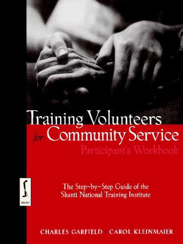 Training Volunteers for Community Service, Participant's Workbook: The ...