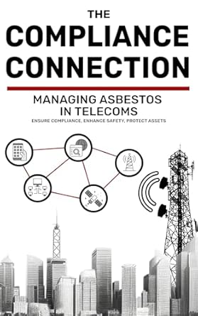 Amazon.com: The Compliance Connection - Managing Asbestos in Telecoms ...