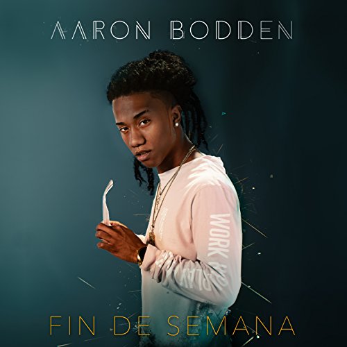 Amazon.com: Fin de Semana : Aaron Bodden: Digital Music