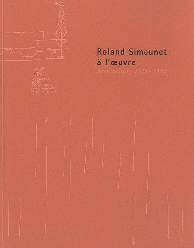 Amazon.fr - Roland Simounet à l'oeuvre: Architectures 1951-1966 ...